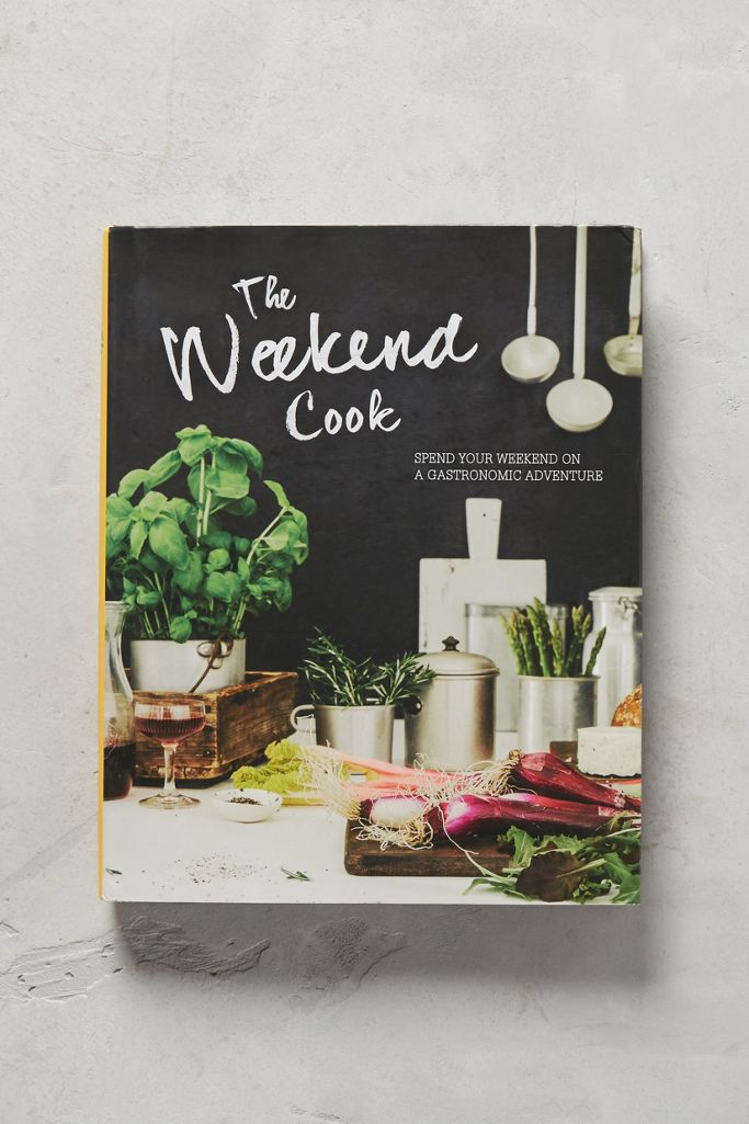 The Weekend Cook | Anthropologie