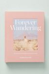 Forever Wandering | Anthropologie