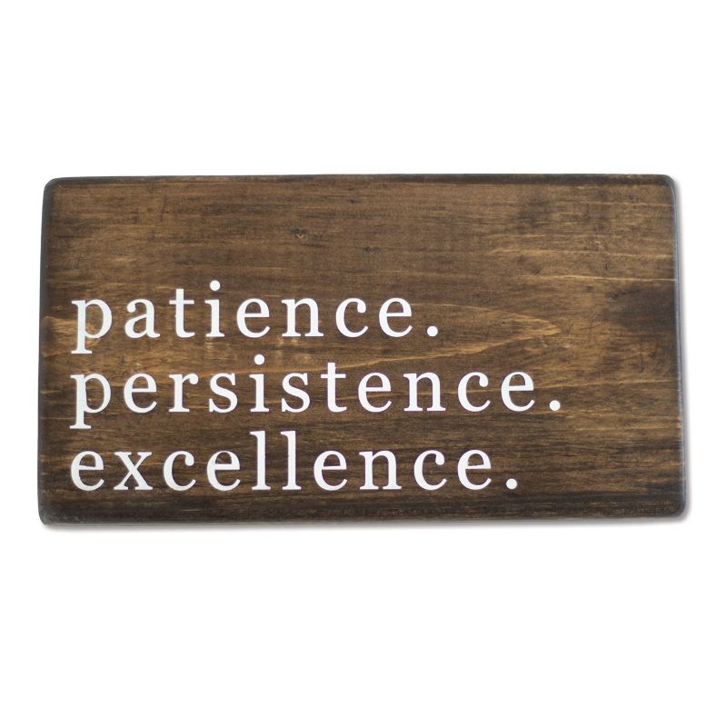 Patience. Persistence. Excellence. Shelf Sitter - StateLineTack.com