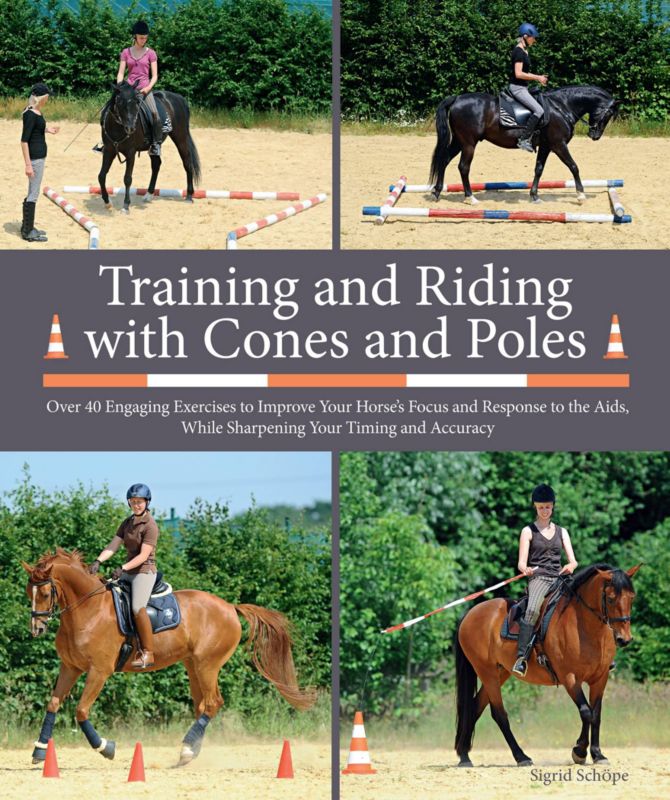 Training and Riding with Cones and Poles 96 Pages - StateLineTack.com