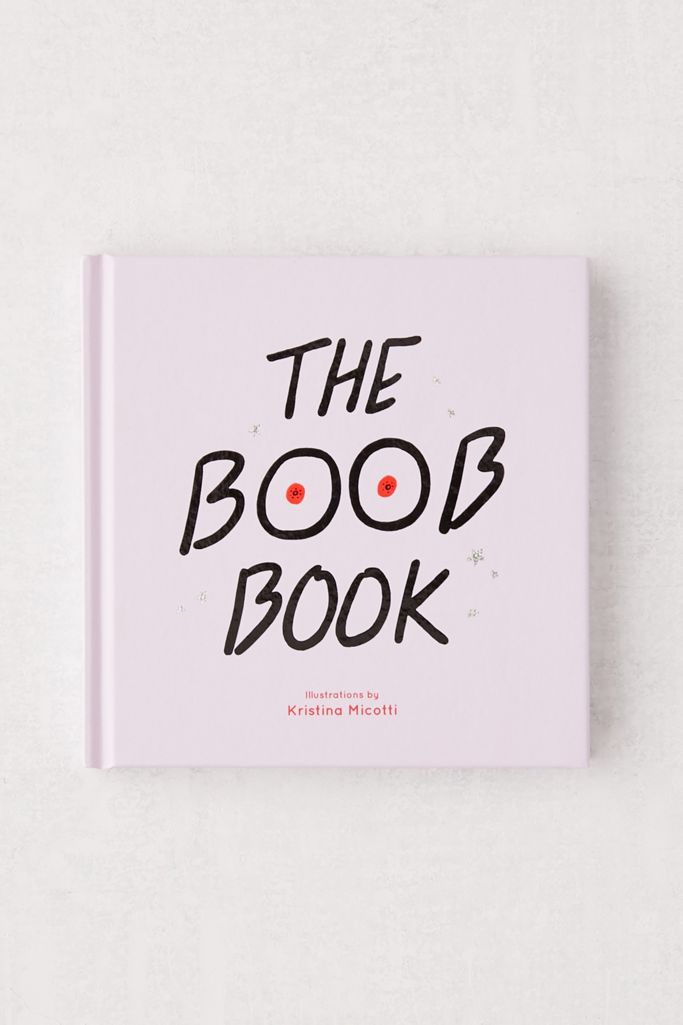 The Boob Book By Kristina Micotti | Urban Outfitters