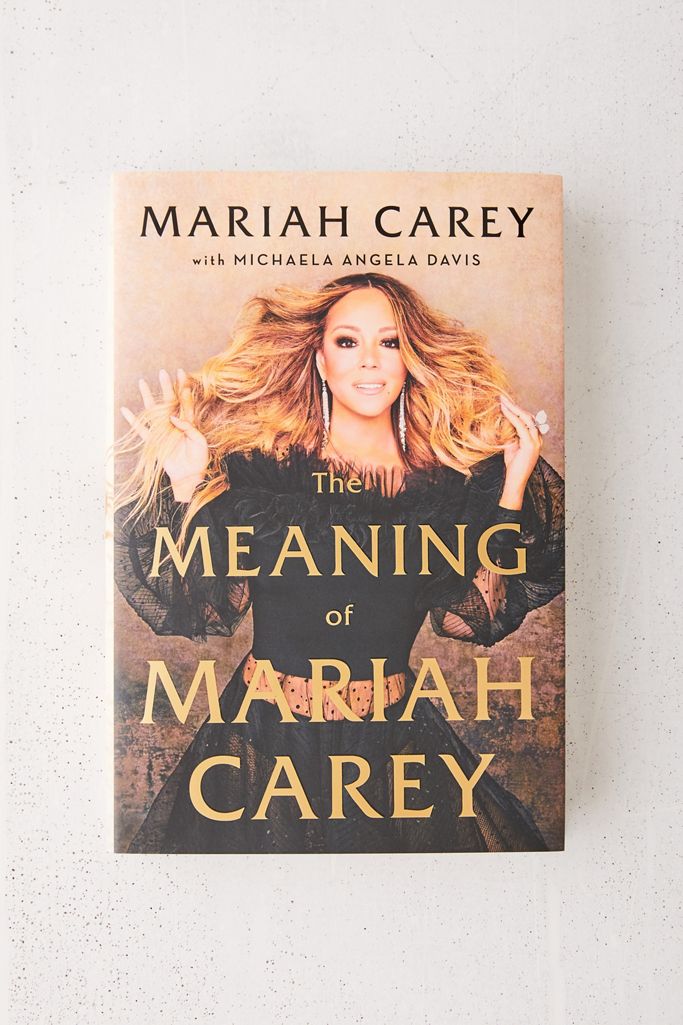 The Meaning of Mariah Carey By Mariah Carey | Urban Outfitters