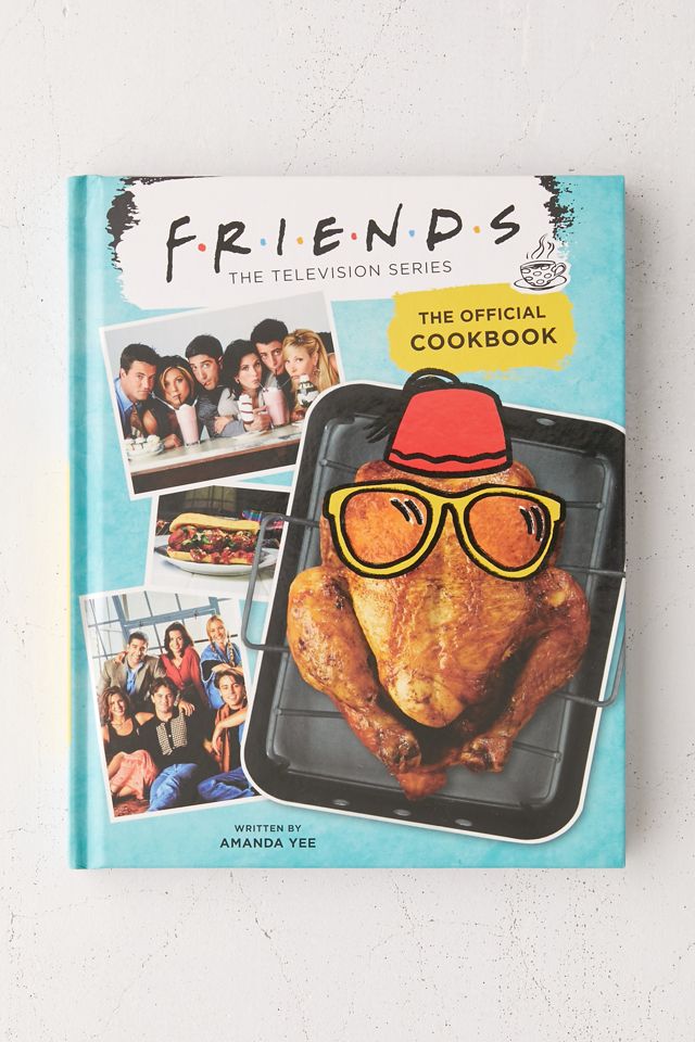 Friends: The Official Cookbook By Amanda Yee | Urban Outfitters