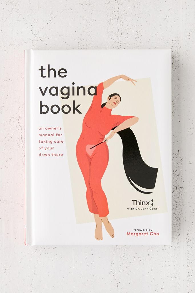 The Vagina Book: An Owner’s Manual for Taking Care of Your Down There ...