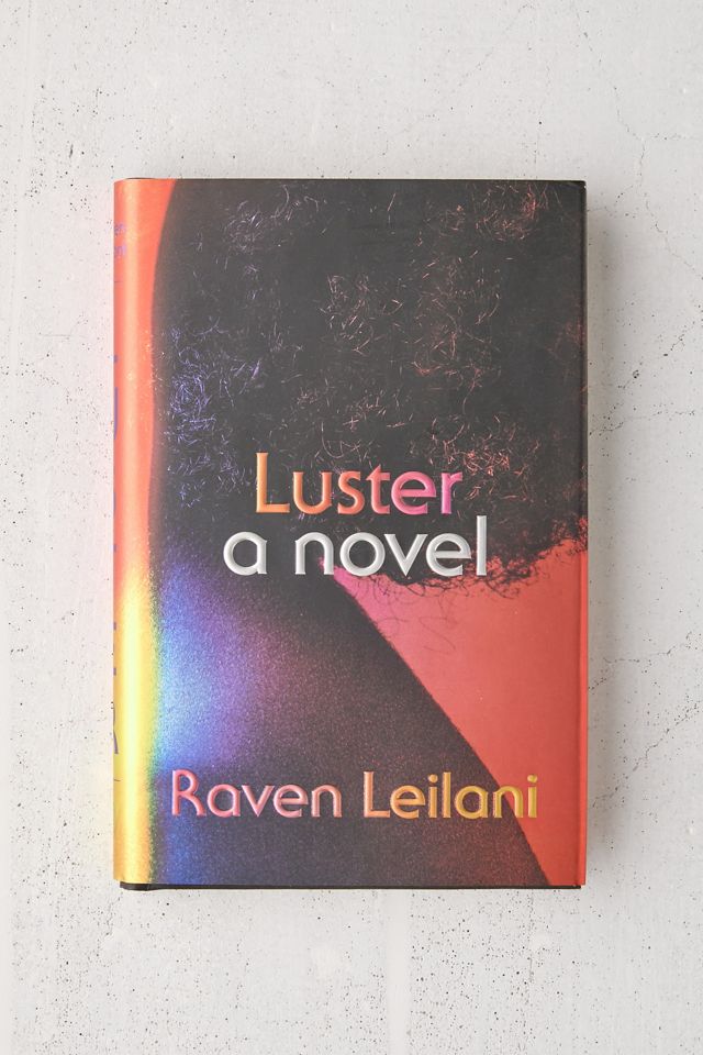 Luster: A Novel By Raven Leilani | Urban Outfitters