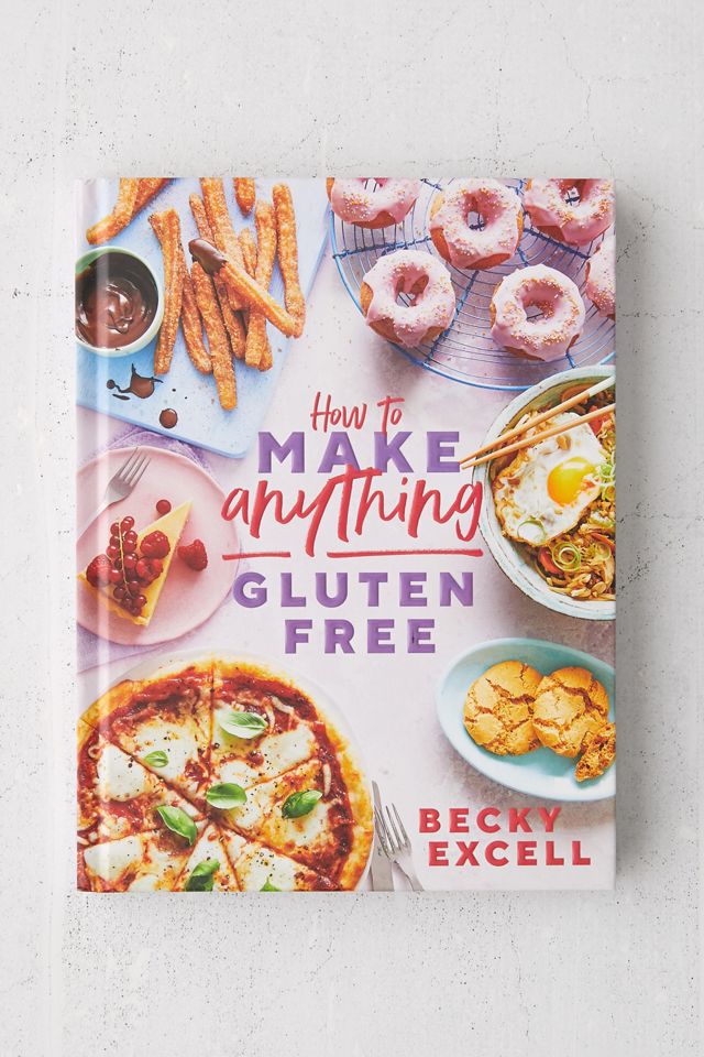 How to Make Anything Gluten-Free By Becky Excell | Urban Outfitters