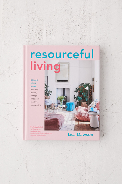 Resourceful Living By Lisa Dawson | Urban Outfitters